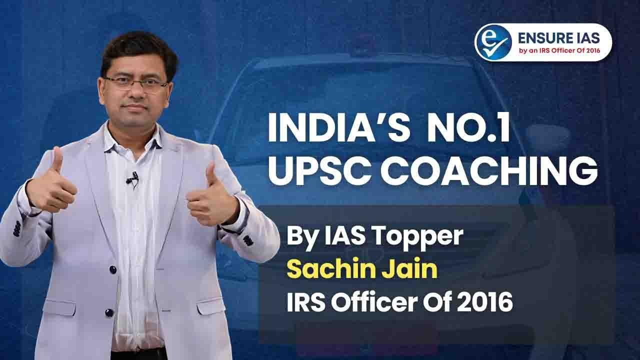 Top IAS Coaching Institute in Delhi for UPSC CSE 2026 – Ensure IAS
